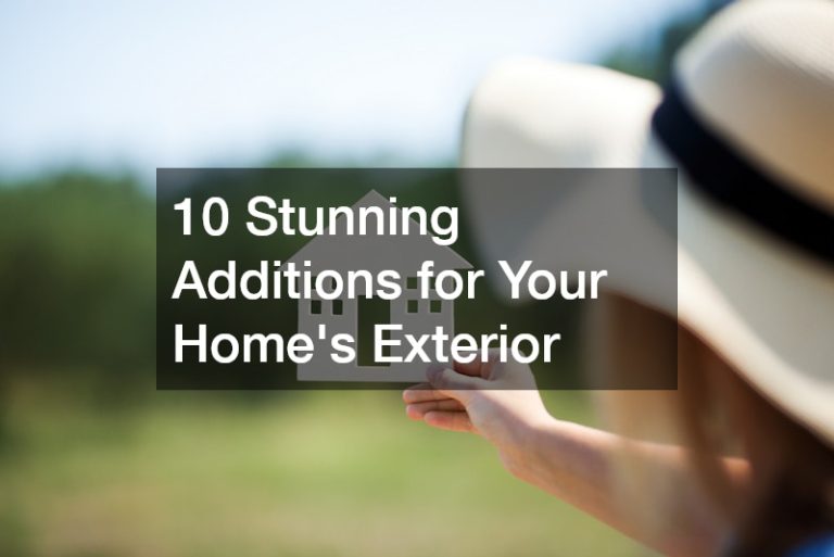 10 Stunning Additions for Your Home's Exterior - Designer Home Ideas